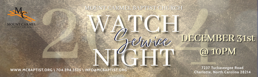 Mount Carmel Baptist church Watch Night Service 2024 – Mount Carmel ...